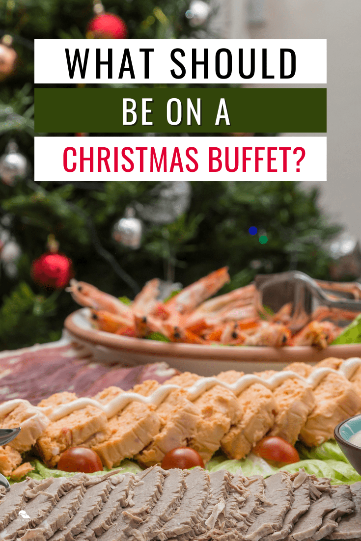 What Should Be On a Christmas Buffet? - The Happy Home Life