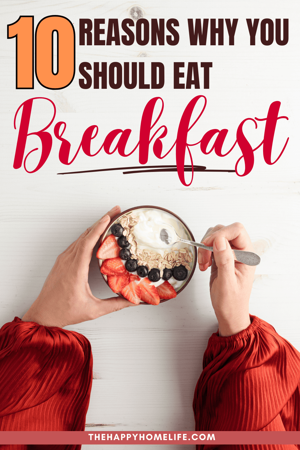 10 Reasons Why You Should Eat Breakfast - The Happy Home Life