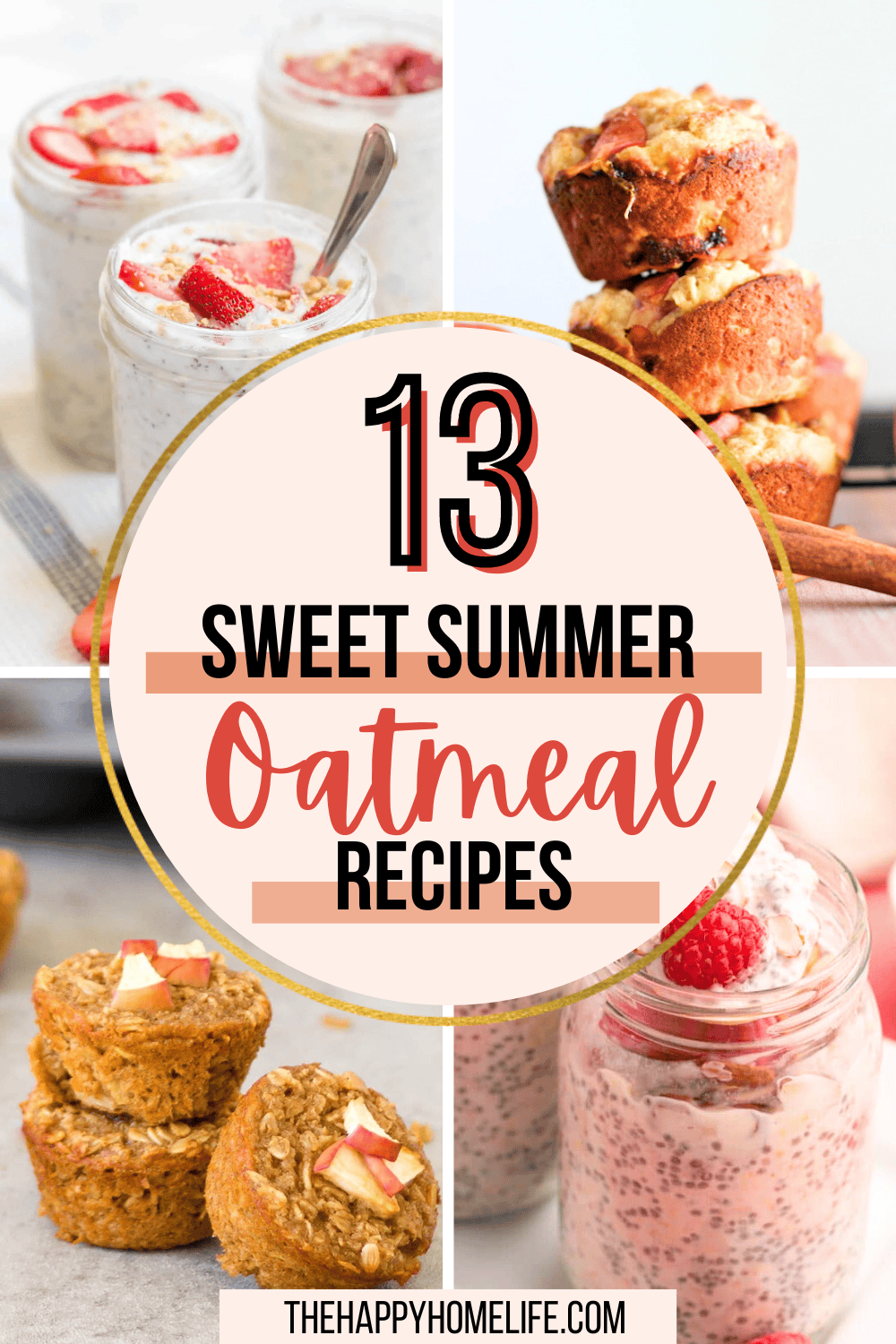 13 Summer Oatmeal Recipes to Start Your Day Right